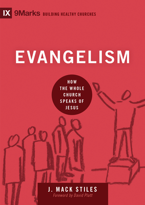 Book Review. Evangelism: How the Whole Church Speaks of Jesus by J ...