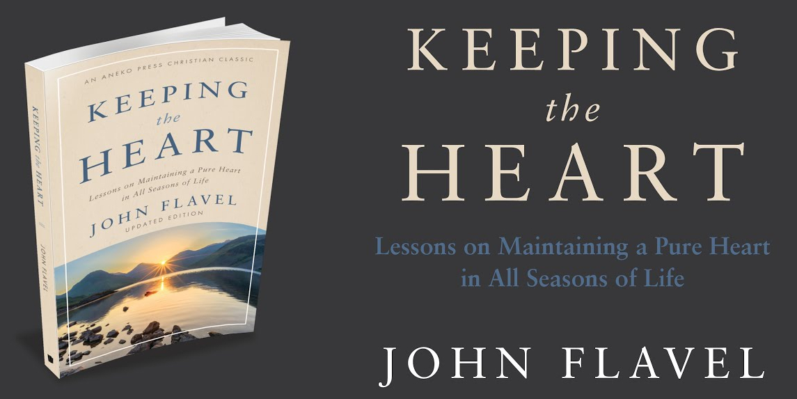 Keeping the Heart: Lessons on Maintaining a Pure Heart in All Seasons ...